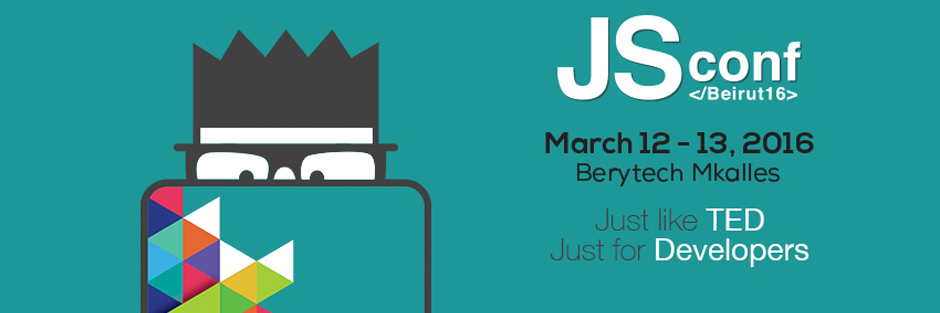 JSconf Beirut 2016, March 12/13 - ihjoz