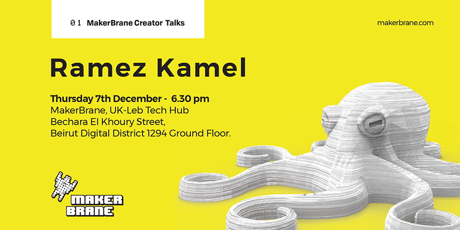 MakerBrane Creator talk - Ramez Kamel - ihjoz