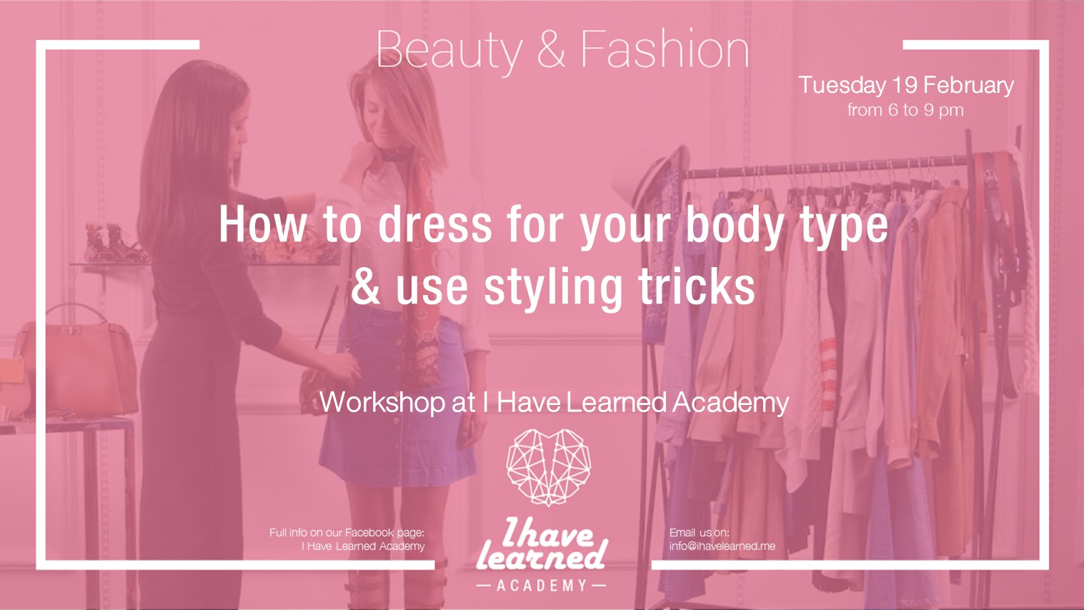 How to dress for your body type & use styling tricks - Workshop at I ...