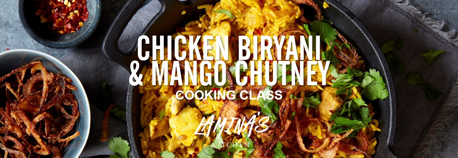 CHICKEN BIRYANI & MANGO CHUTNEY - COOKING CLASS - ihjoz