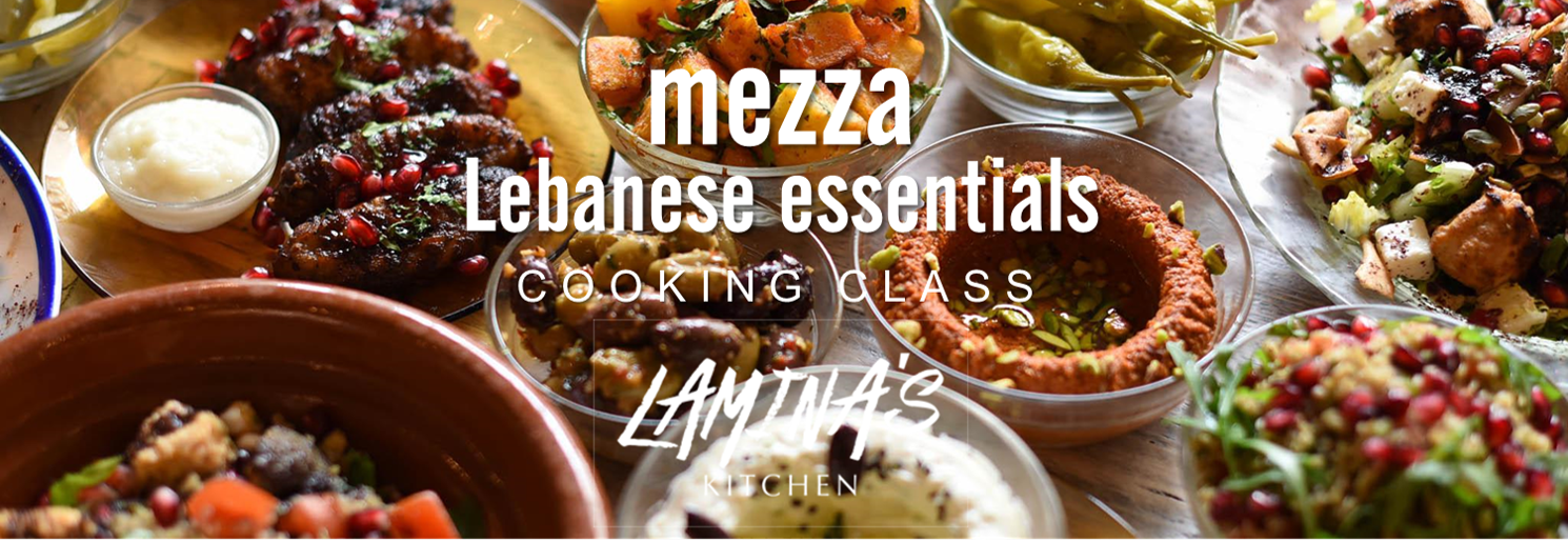 MEZZA - LEBANESE ESSENTIALS COOKING CLASS - ihjoz
