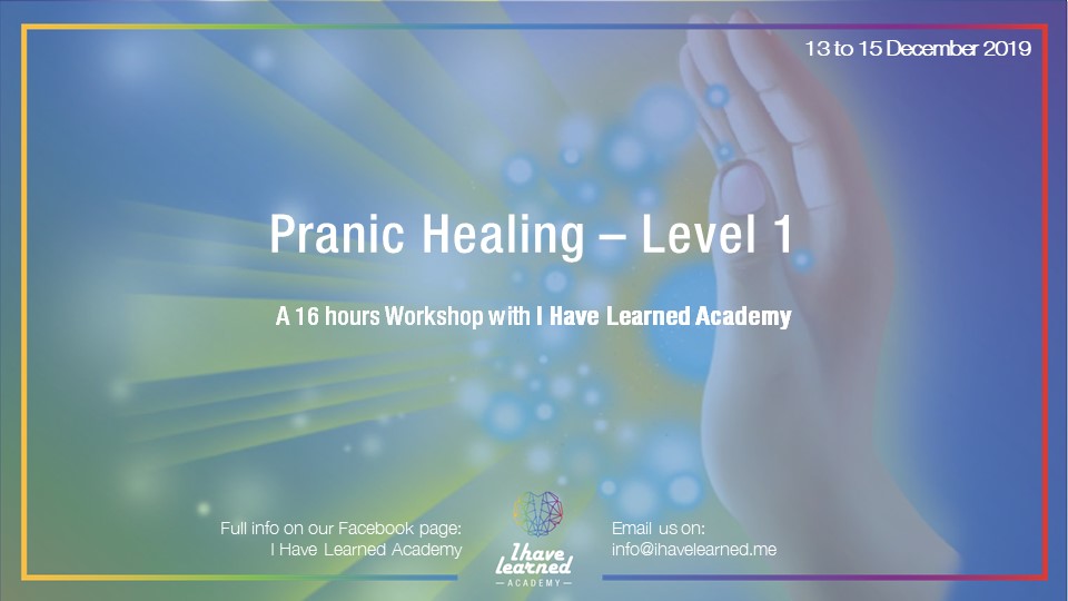Pranic Healing Workshop - Level 1 at I Have Learned Academy - ihjoz