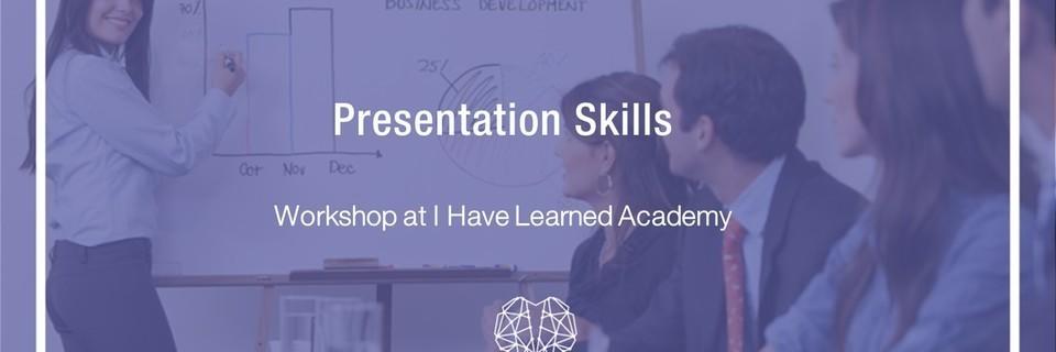Presentation Skills Workshop at I Have Learned Academy - ihjoz
