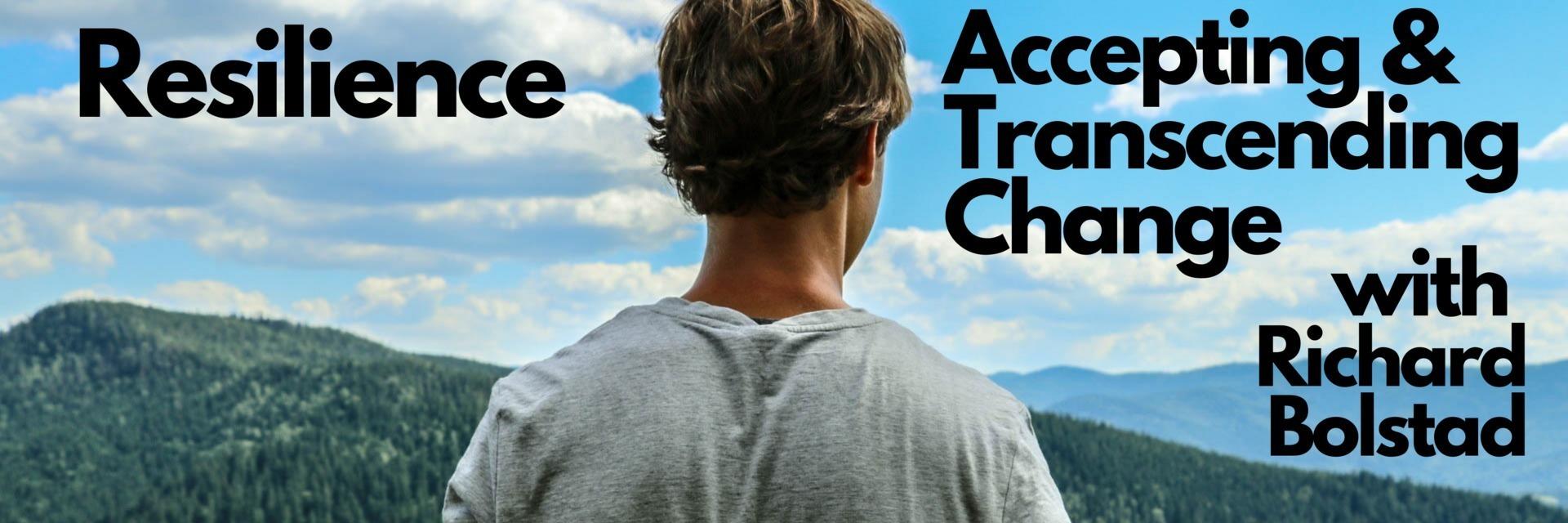 Resilience: Accepting and Transcending Change (2 day Training) - ihjoz