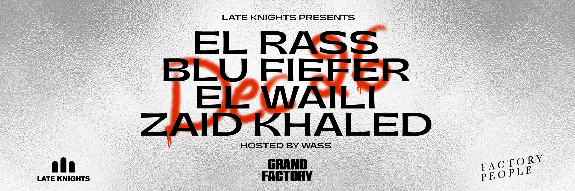 Late Knights Presents: El Rass, Blu Fiefer, El Waili, Zaid Khaled Live ...